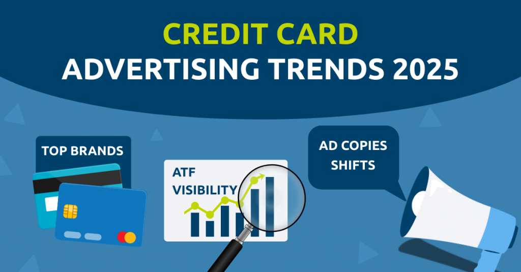 Credit Card Advertising Trends 2025: What Drove SOV Growth